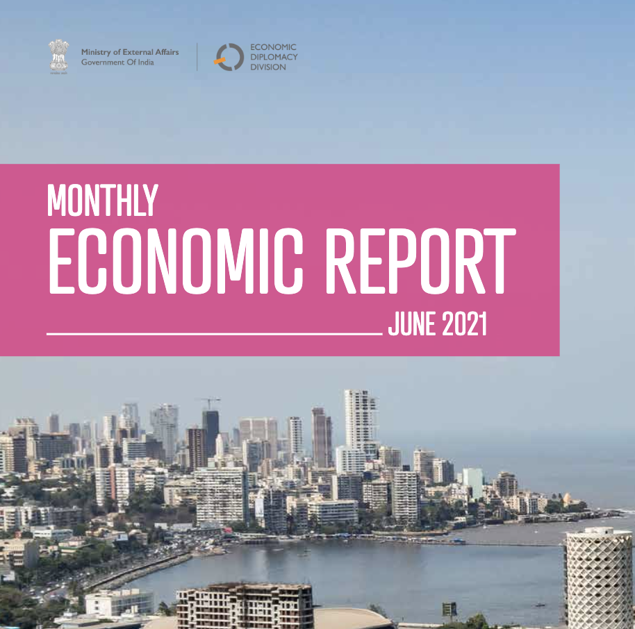 Monthly Economic Report (June 2021) - IndBiz | Economic Diplomacy ...
